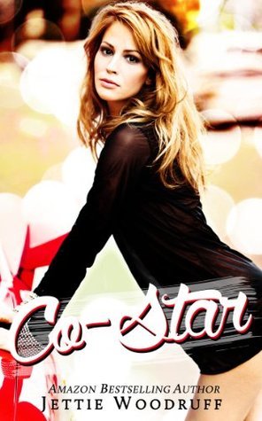 Co-Star (Star Series, #2) by Jettie Woodruff | Goodreads