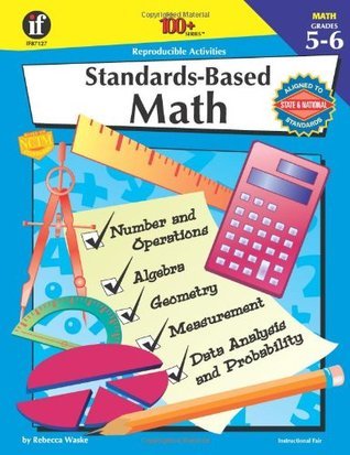 Standards-Based Math, Grades 5-6 by Rebecca Waske | Goodreads
