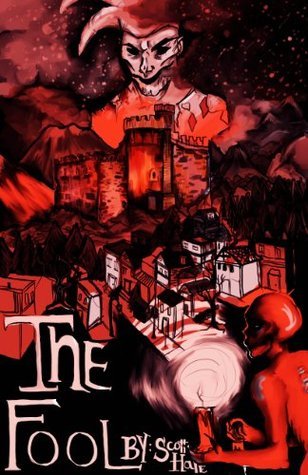 The Fool by Scott Hale | Goodreads