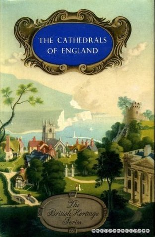 The British Heritage Series: The Cathedrals of England by Harry ...