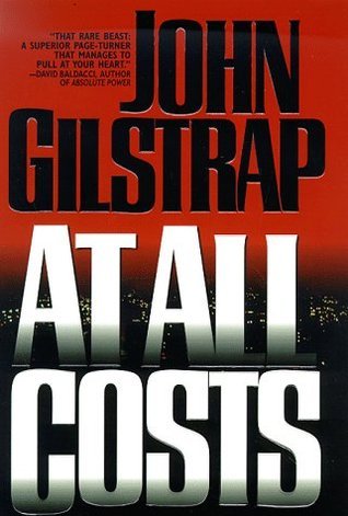 At All Costs by Chris Gilstrap | Goodreads