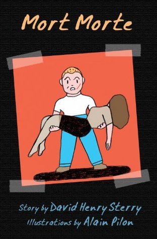 Mort Morte by David Henry Sterry | Goodreads