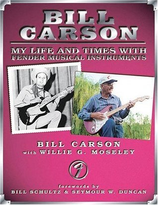 Bill Carson: My Life & Time by Bill Carson | Goodreads