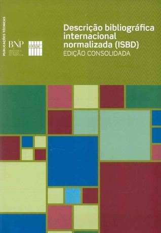 Descrição bibliográfica internacional normalizada (ISBD): edição ...