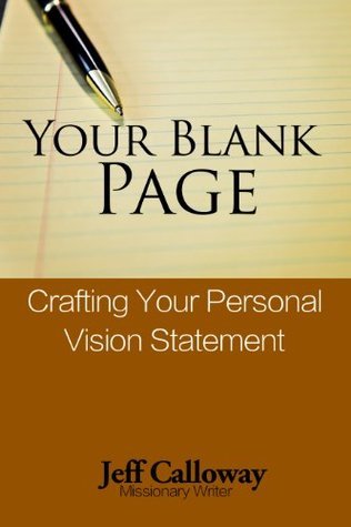 Your Blank Page: Creating A Life Plan In 24 Hours by Jeff Calloway ...