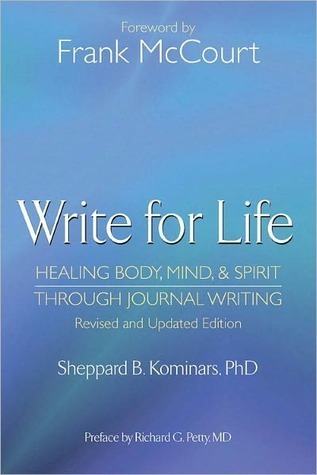 Write for Life, Revised and Updated Edition: Healing Body, Mind ...