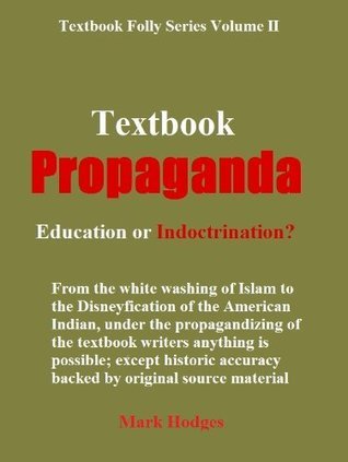 Textbook Propaganda: Education or indoctrination? by Mark Hodges ...