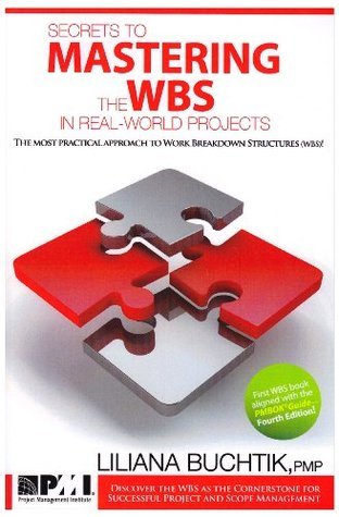 Secrets to Mastering the WBS in Real-World Projects: The Most Practical ...