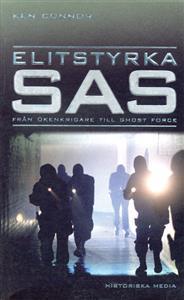 Elitstyrka SAS: från ökenkrigare till ghost force by Ken Connor | Goodreads
