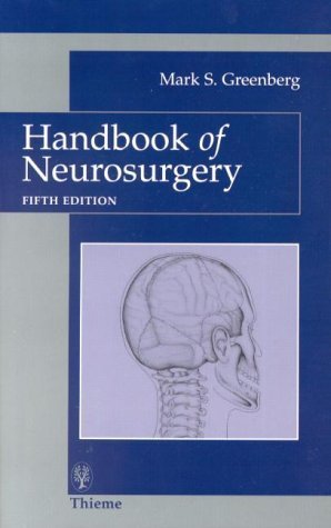 Handbook of Neurosurgery by Mark S. Greenberg | Goodreads