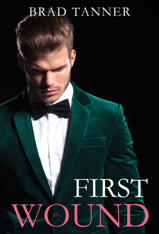 First Wound (London Dates #1) by Brad Tanner | Goodreads