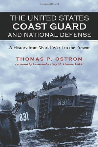 The United States Coast Guard and National Defense: A History from ...