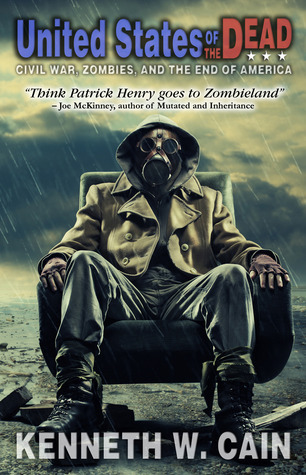 United States of the Dead: Civil War, Zombies, and the End of America ...