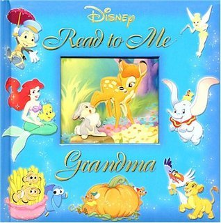 Read to Me Grandma (Disney) by Walt Disney Company | Goodreads