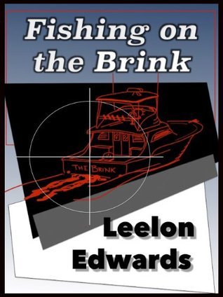 Fishing on the Brink by Leelon Edwards | Goodreads