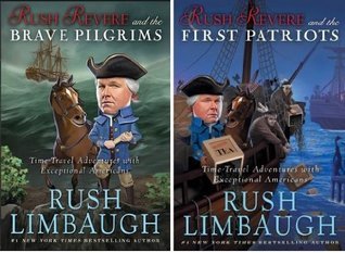 Rush Revere and the Brave Pilgrims / Rush Revere and the First Patriots ...