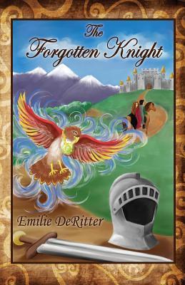 The Forgotten Knight by Emilie DeRitter | Goodreads