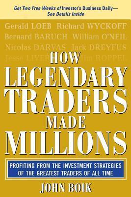 How Legendary Traders Made Millions: Profiting From the Investment ...