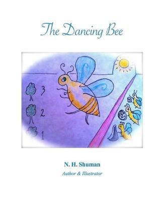 The Dancing Bee by N.H. Shuman | Goodreads