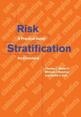 Risk Stratification: A Practical Guide for Clinicians by Charles C ...