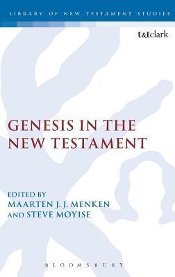 Genesis in the New Testament by Maarten J.J. Menken | Goodreads