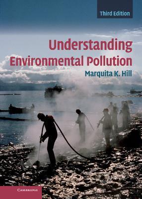 Understanding Environmental Pollution by Marquita K. Hill | Goodreads