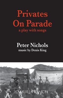 Privates on Parade by Peter Nichols | Goodreads