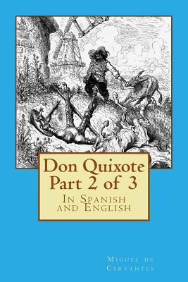 Don Quixote Part 2 of 3: In Spanish and English (Don Quixote in Spanish ...