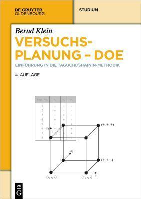 Versuchsplanung - Doe: Einf hrung in Die Taguchi/Shainin-Methodik by ...