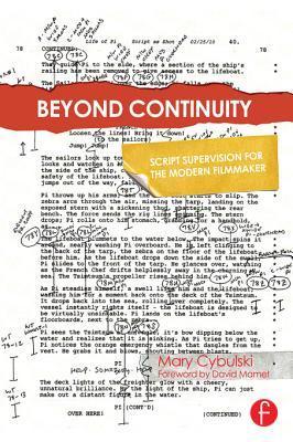 Beyond Continuity: Script Supervision for the Modern Filmmaker: Script ...