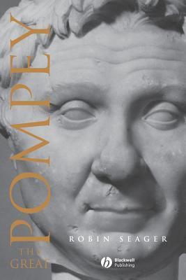 Pompey the Great by Robin Seager | Goodreads