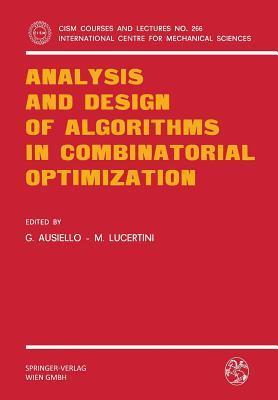 Analysis and Design of Algorithms in Combinatorial Optimization by Giorgio Ausiello | Goodreads