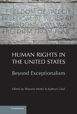 Human Rights in the United States: Beyond Exceptionalism by Shareen ...