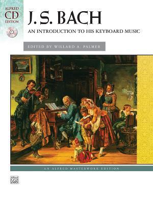 Bach -- An Introduction to His Keyboard Music: Book & Online Audio by ...