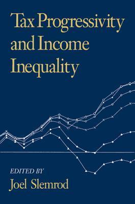 Tax Progressivity and Income Inequality by Joel B. Slemrod | Goodreads