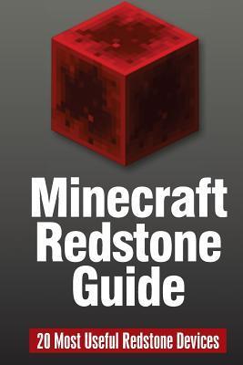 Minecraft Redstone Guide: 20 Most Useful Redstone Devices by SpC Books ...