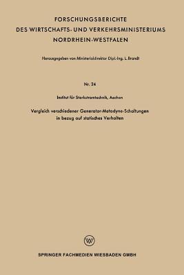 Vergleich verschiedener Generator-Metadyne-Schaltungen in bezug auf ...