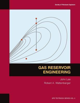 Gas Reservoir Engineering by John Lee | Goodreads