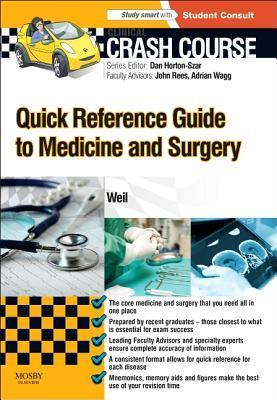 Crash Course: Quick Reference Guide to Medicine and Surgery: With ...