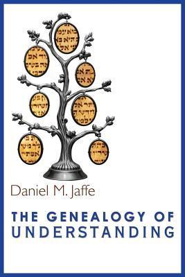 The Genealogy of Understanding by Daniel M. Jaffe | Goodreads