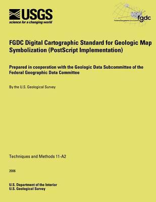 FGDC Digital Cartographic Standard for Geological Map Symbolization by U.S. Department of the ...