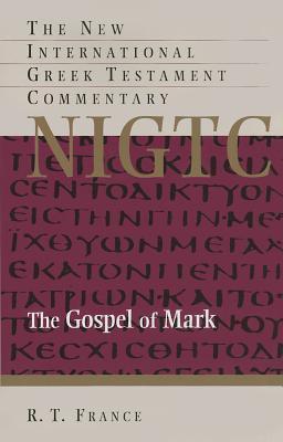 The Gospel of Mark (New International Greek Testament Commentary by R.T ...