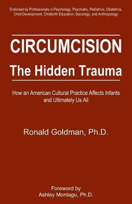 Circumcision: The Hidden Trauma by Ronald Goldman | Goodreads