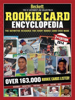Beckett Rookie Card Encyclopedia: The Definitive Resource for Every ...