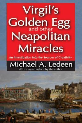 Virgil's Golden Egg and Other Neapolitan Miracles: An Investigation ...