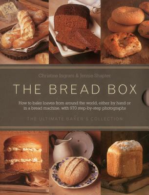 The Bread Box: The Ultimate Baker's Collection: Breads Of The World ...