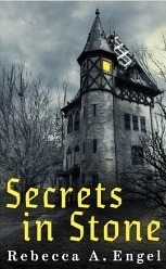 Secrets in Stone by Rebecca A. Engel | Goodreads