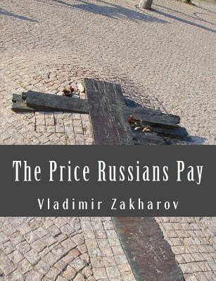 The Price Russians Pay (Russian Edition) by Vladimir P. Zakharov ...