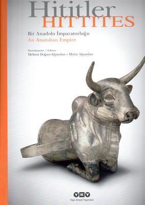 Hititler / Hittites: Bir Anadolu Imparatorlugu / An Anatolian Empire by ...