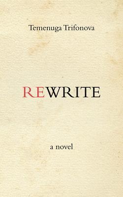 Rewrite by Temenuga Trifonova | Goodreads